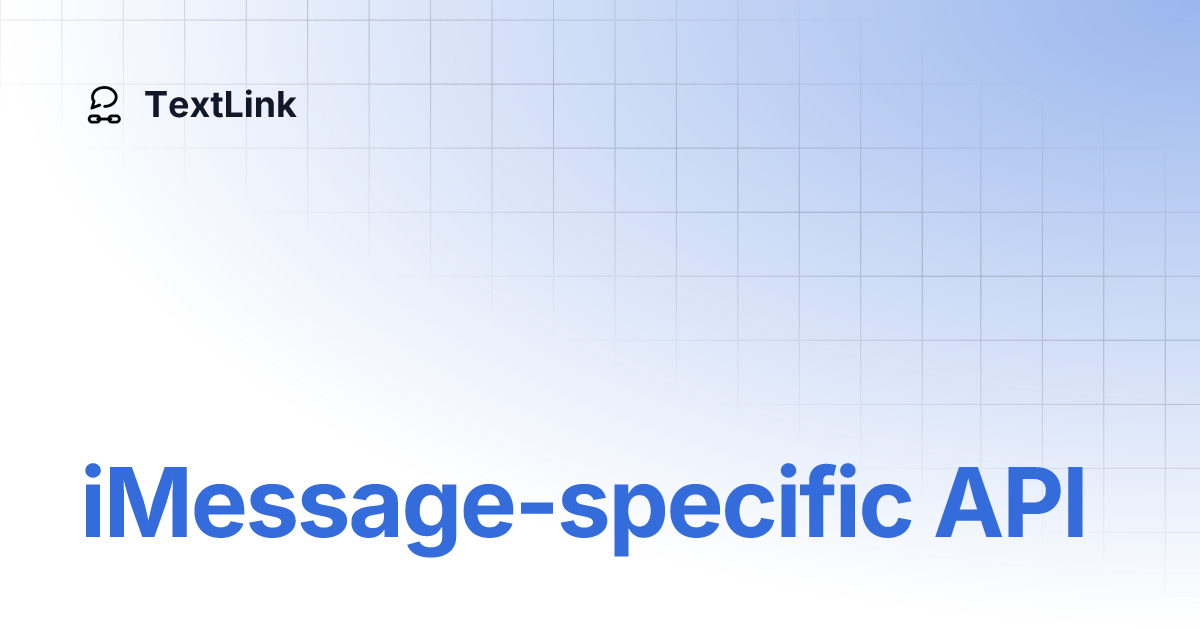 iMessage-specific API | TextLink